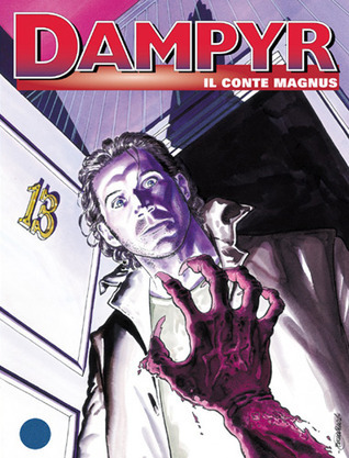 Dampyr n. 17: Il conte Magnus by Mauro Boselli | Goodreads