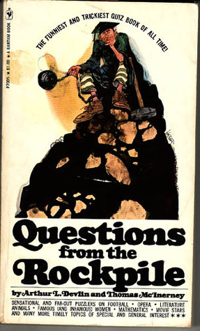 Questions from the Rockpile by Arthur L. Devlin | Goodreads