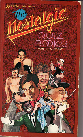 The Nostalgia Quiz Book #3 by Martin A. Gross | Goodreads
