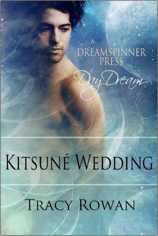 Kitsune Wedding by Tracy Rowan | Goodreads