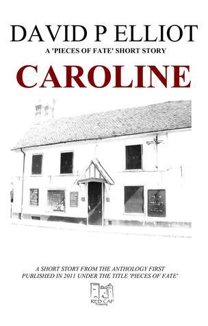 Caroline by David P. Elliot | Goodreads