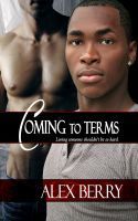 Coming to Terms (Ron and Travis, #2) by Alex Berry | Goodreads