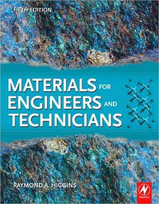 Materials for Engineers and Technicians by Raymond A. Higgins | Goodreads