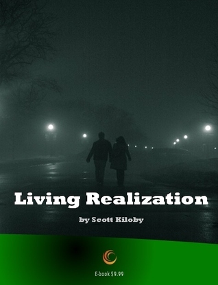 Living Realization by Scott Kiloby | Goodreads