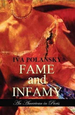 Fame and Infamy by Iva Polansky | Goodreads