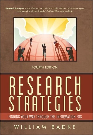 Research Strategies: Finding Your Way Through the Information Fog by ...