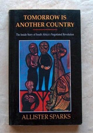 Tomorrow is Another Country by Allister Haddon Sparks | Goodreads