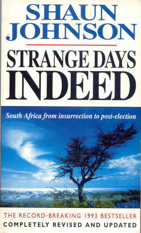Strange Days Indeed by Shaun Johnson | Goodreads