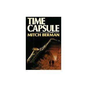 Time Capsule by Mitch Berman | Goodreads
