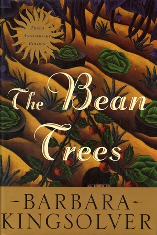 The Bean Trees by Barbara Kingsolver | Goodreads
