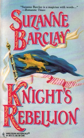 Knight's Rebellion (Sommerville, #6) by Suzanne Barclay | Goodreads