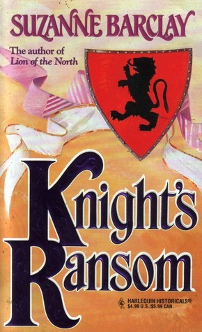 Knight's Ransom (Sommerville, #4) by Suzanne Barclay | Goodreads