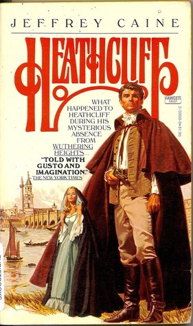 Heathcliff by Jeffrey Caine | Goodreads