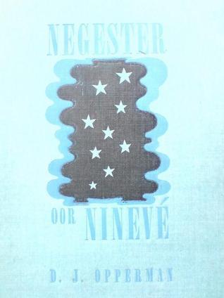 Negester oor Nineve by D.J. Opperman | Goodreads