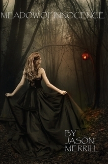 Meadow Of Innocence by Jason Merrill | Goodreads