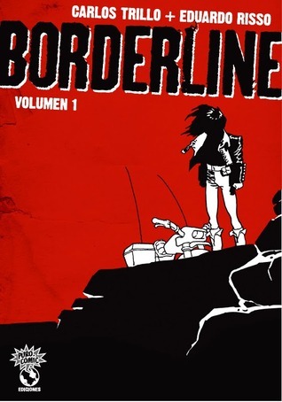 Borderline, volumen 1 (Borderline Purocomic, #1) by Carlos Trillo ...