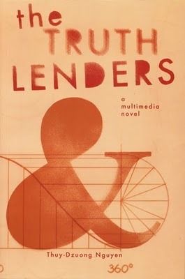 The Truth Lenders: A multimedia novel by Thuy-Dzuong Nguyen | Goodreads