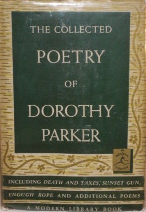 The Collected Poetry of Dorothy Parker by Dorothy Parker | Goodreads
