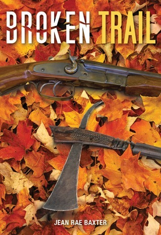 Broken Trail by Jean Rae Baxter | Goodreads
