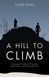 A Hill to Climb by Louise Hicks | Goodreads