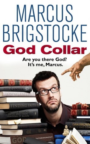 God Collar by Marcus Brigstocke | Goodreads