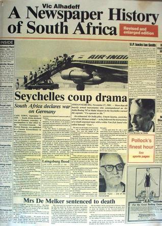 A newspaper history of South Africa by Vic Alhadeff | Goodreads