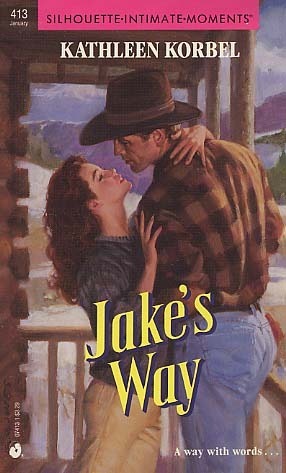 Jake's Way by Kathleen Korbel | Goodreads