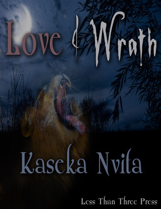 Love & Wrath by Kaseka Nvita | Goodreads