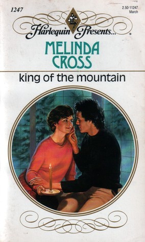 King Of The Mountain by Melinda Cross | Goodreads