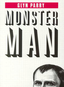 Monster Man by Glyn Parry | Goodreads