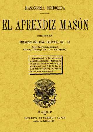 El Aprendiz Masón: Masonería Simbólica by Francisco del Pino | Goodreads