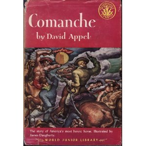 Comanche: Story of America's Most Heroic Horse by David Appel | Goodreads