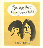 The Very First Story Ever Told by Lisl Weil | Goodreads