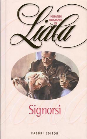 Signorsì by Liala | Goodreads