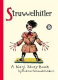 Struwwelhitler: A Nazi Story Book by Robert Spence | Goodreads