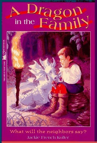 A Dragon in the Family (The Dragonling, #2) by Jackie French Koller ...