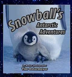 Snowball's Antarctic Adventures by Tim Ostermeyer | Goodreads