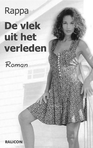 De vlek uit het verleden by Robby Parabirsing | Goodreads