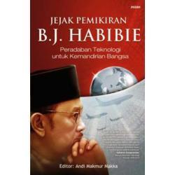 Jejak Pemikiran B.J. Habibie by Andi Makmur Makka | Goodreads
