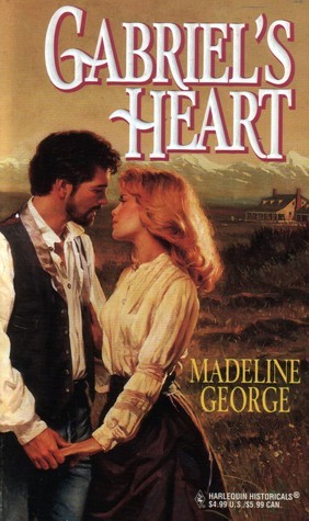 Gabriel's Heart by Madeline George | Goodreads