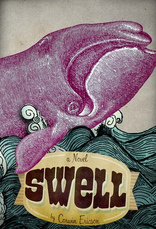 Swell by Corwin Ericson | Goodreads