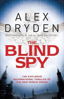 The Blind Spy (Anna Resnikov, #3) by Alex Dryden | Goodreads