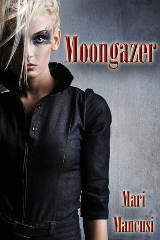 Moongazer by Mari Mancusi | Goodreads