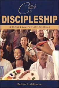 Called to Discipleship: Lesson From the Life of Jesus by Bertram L ...