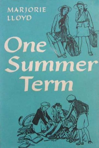 One Summer Term by Marjorie Lloyd | Goodreads