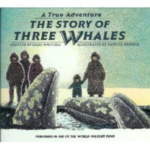 The Story of Three Whales (A True Adventure) by Giles Whittell | Goodreads