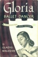 Gloria, Ballet Dancer (Gloria Whitcomb, #1) by Gladys Malvern | Goodreads
