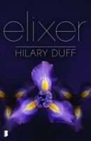 Elixer by Hilary Duff | Goodreads