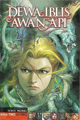 Dewa Iblis Awan Api - Book Two of Two by Tony Wong | Goodreads