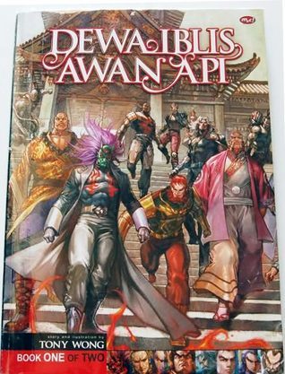 Dewa Iblis Awan Api - Book One of Two by Tony Wong | Goodreads